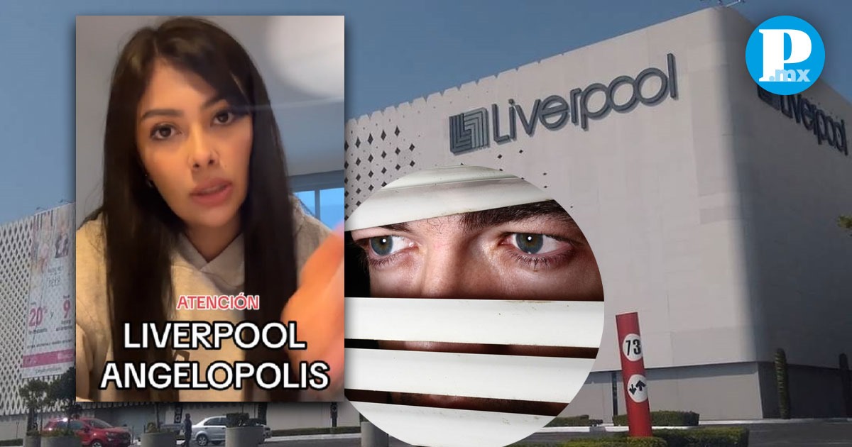 Influencer poblana denuncia acoso en Liverpool de Angelópolis